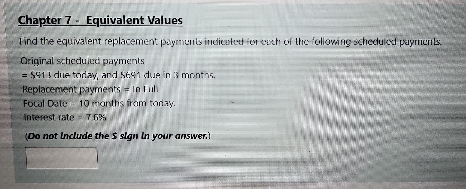 Solved Chapter 7 - Equivalent Values Find the equivalent | Chegg.com