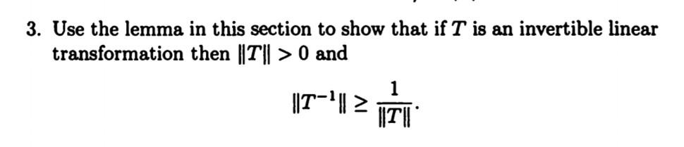 Solved 3. Use the lemma in this section to show that if T is | Chegg.com