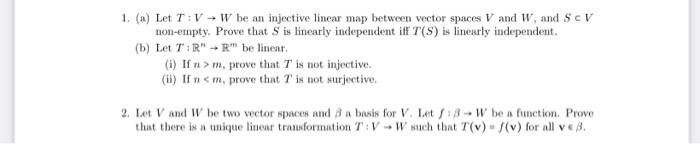 Solved 1. (a) Let T:V→W be an injective linear map between | Chegg.com