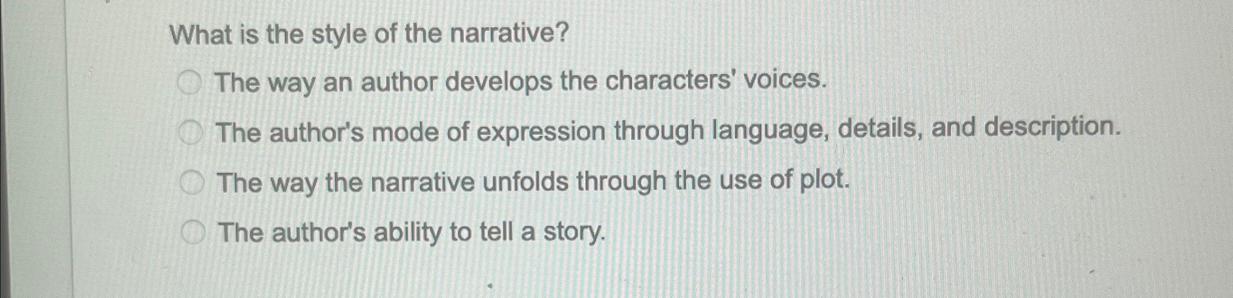 Solved What is the style of the narrative?The way an author | Chegg.com