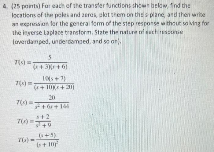 Solved 4. ( 25 points) For each of the transfer functions | Chegg.com