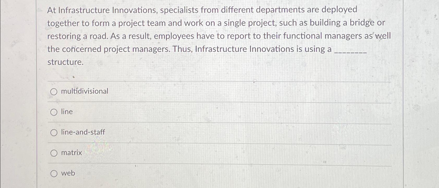 Solved At Infrastructure Innovations, specialists from | Chegg.com
