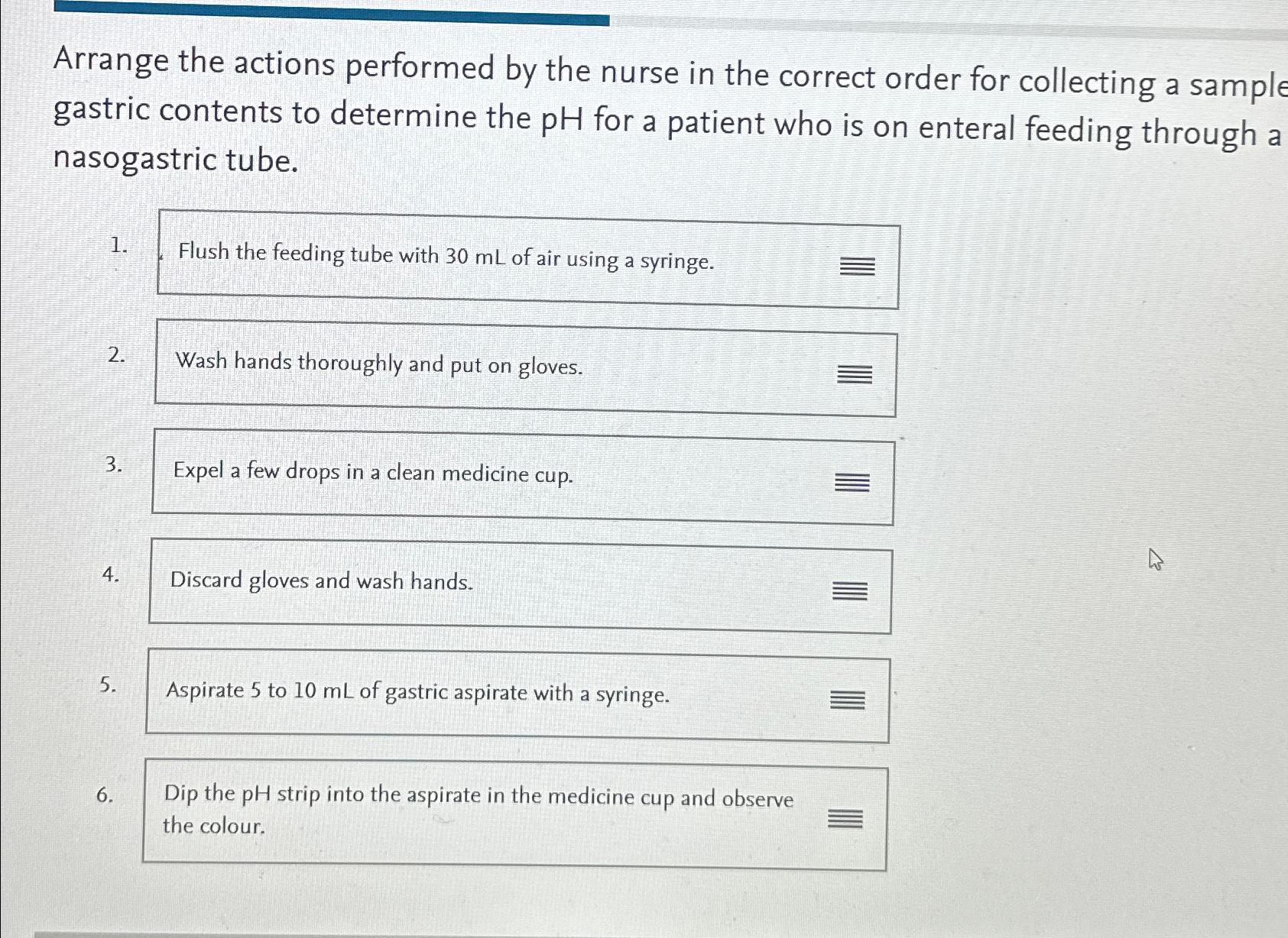 Solved Arrange the actions performed by the nurse in the | Chegg.com