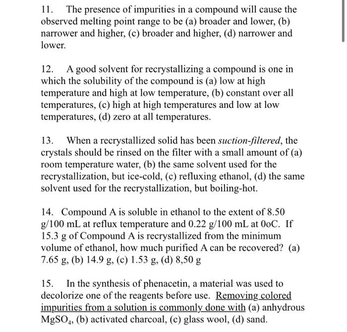 Solved 11. The presence of impurities in a compound will | Chegg.com