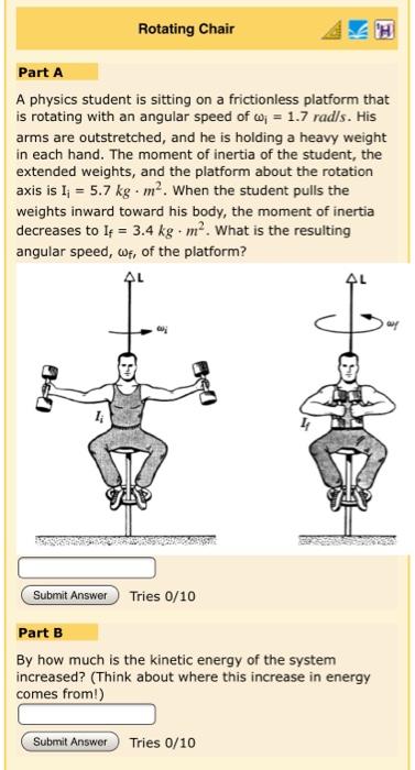 Solved Rotating Chair Part A A physics student is sitting on | Chegg.com