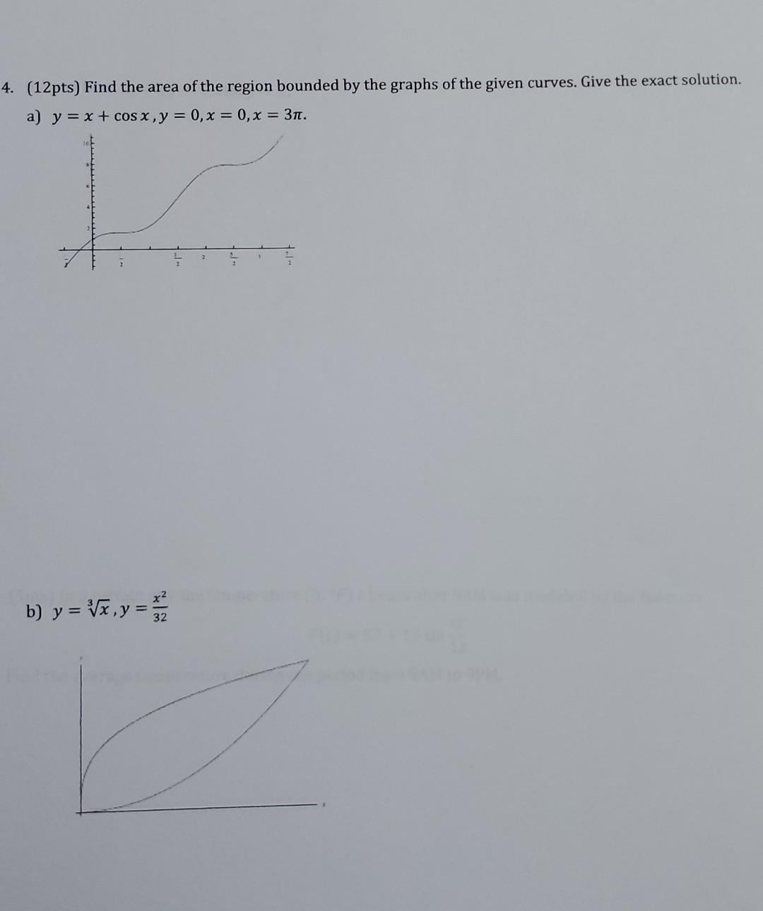 Solved (12pts) Find the area of the region bounded by the | Chegg.com