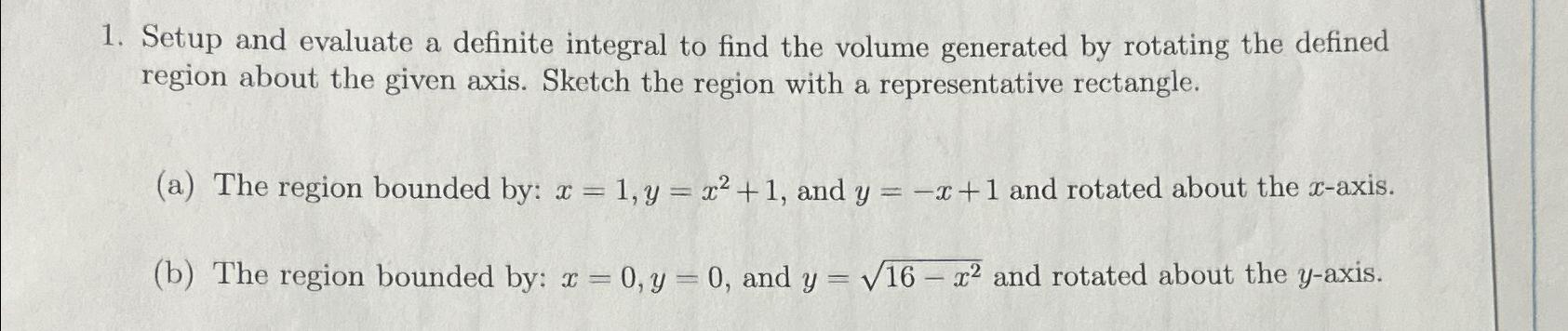 Solved Setup and evaluate a definite integral to find the | Chegg.com