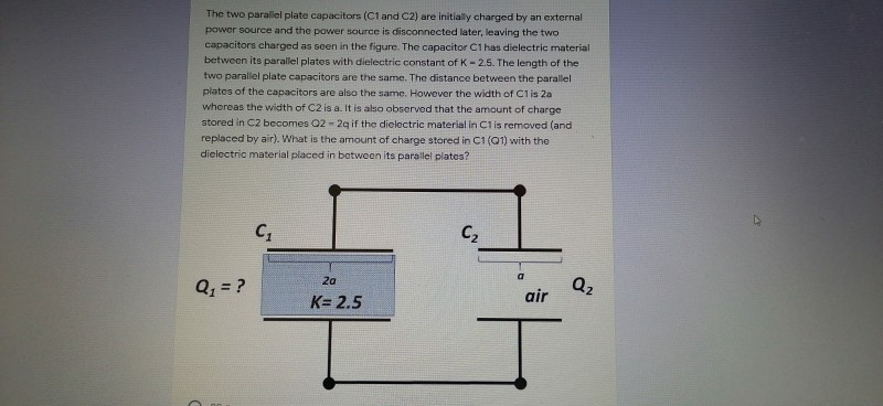 Solved The two parallel plate capacitors (C1 and C2) are | Chegg.com