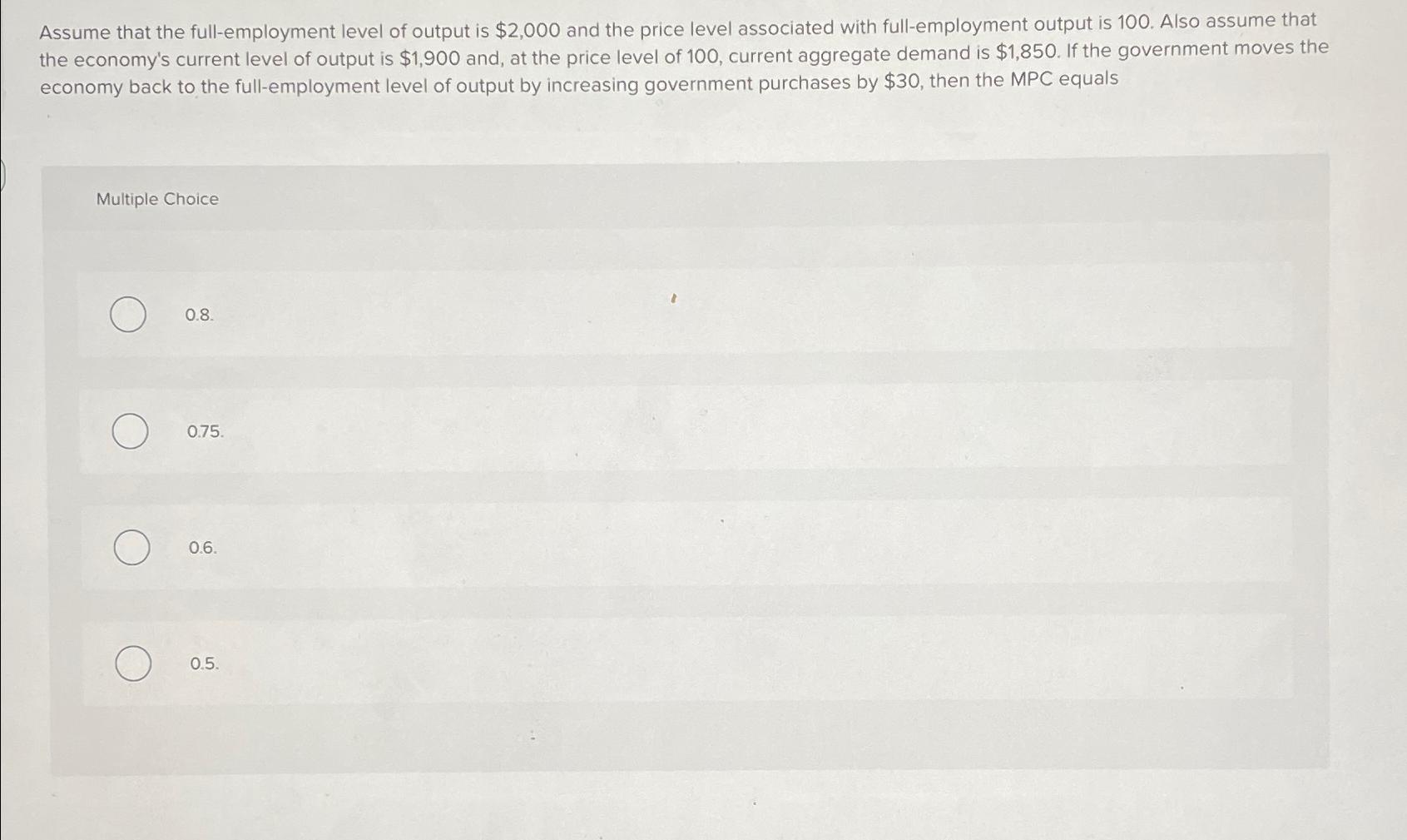 Solved Assume that the full-employment level of output is | Chegg.com