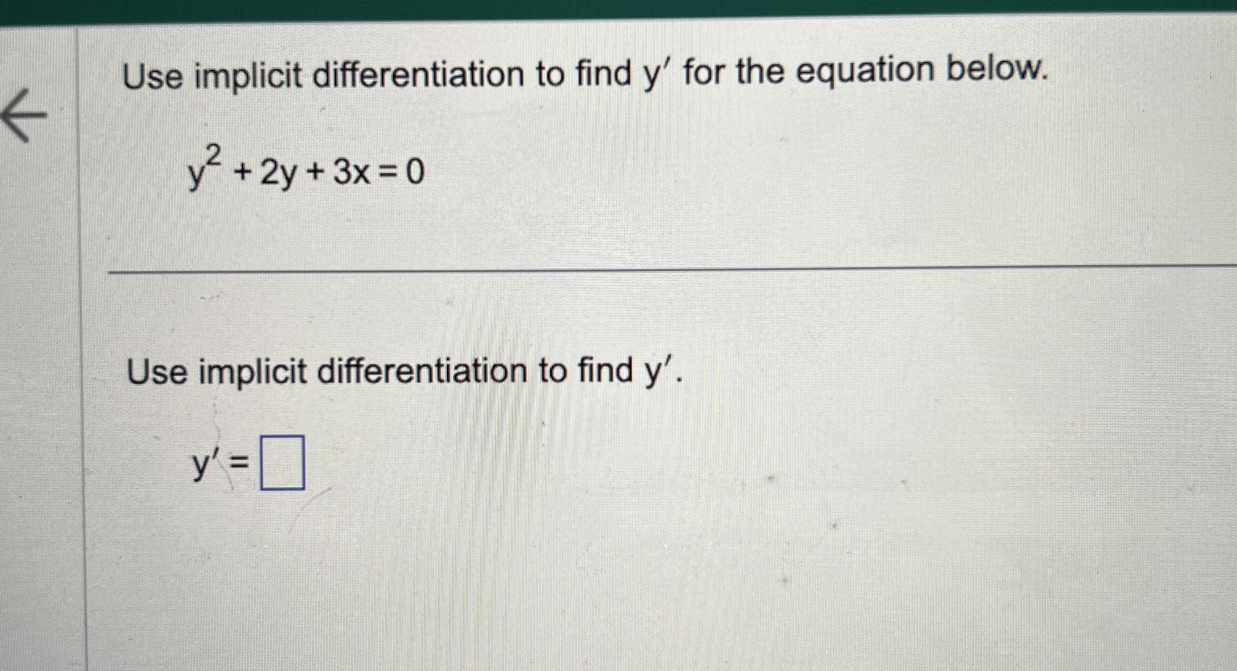 Solved Use implicit differentiation to find y' ﻿for the | Chegg.com