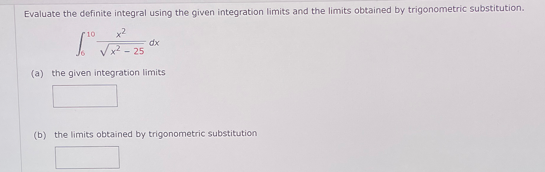 Solved Evaluate the definite integral using the given | Chegg.com