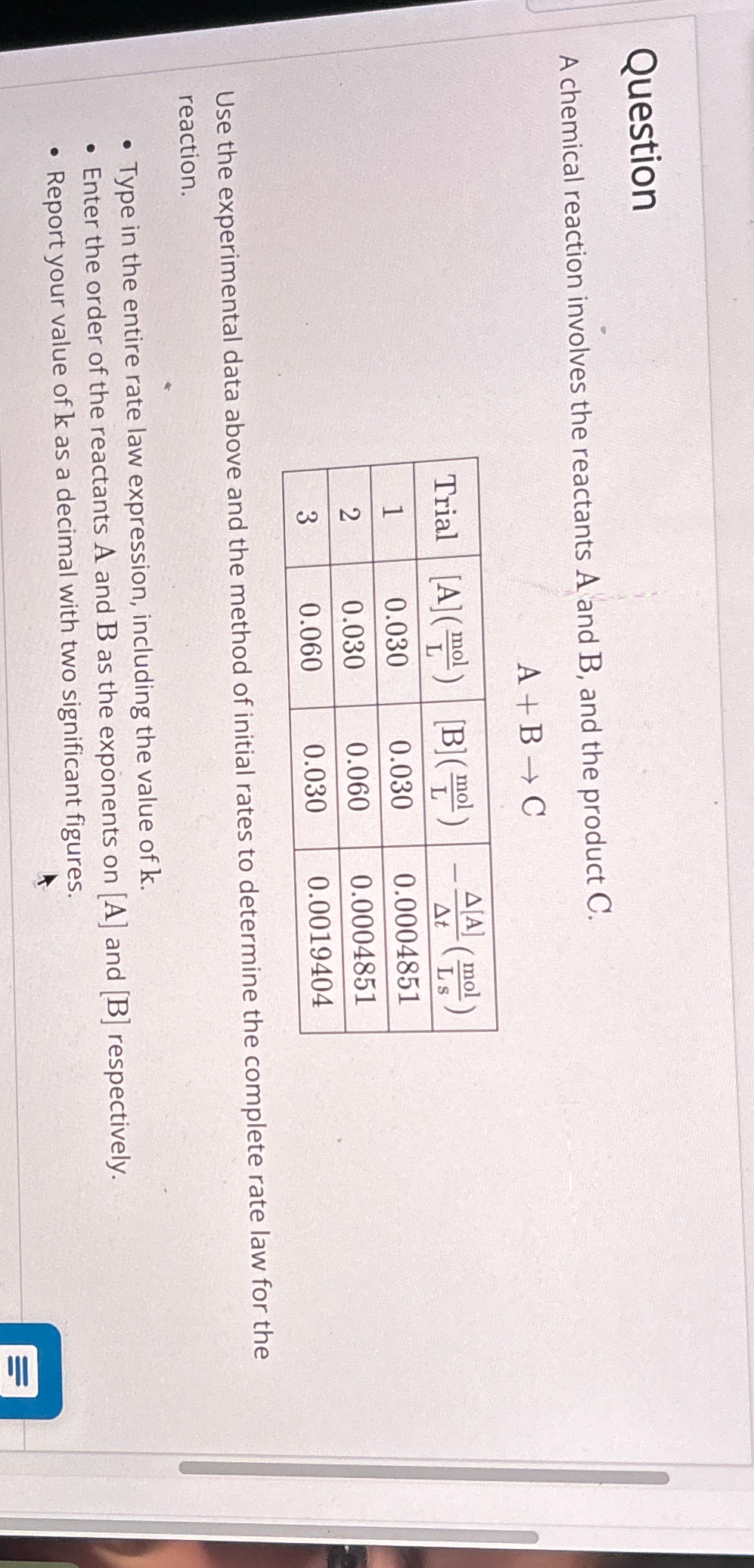 Solved QuestionA chemical reaction involves the reactants A | Chegg.com