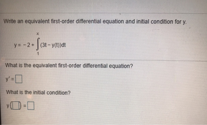 Solved Write an equivalent first-order differential equation | Chegg.com