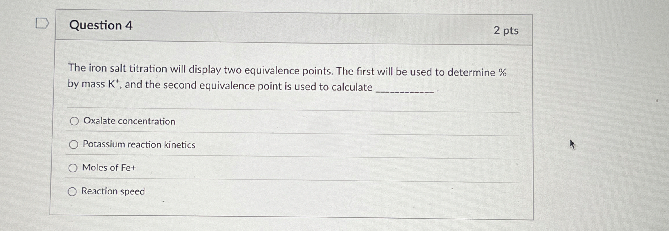 Solved Question 4The iron salt titration will display two | Chegg.com