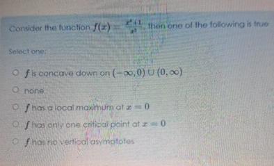 Solved Consider the function f(x)=x2+1x2, ﻿then one of the | Chegg.com