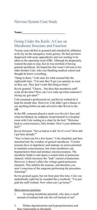 Solved Nervous System Case Study Name: Going Under the | Chegg.com