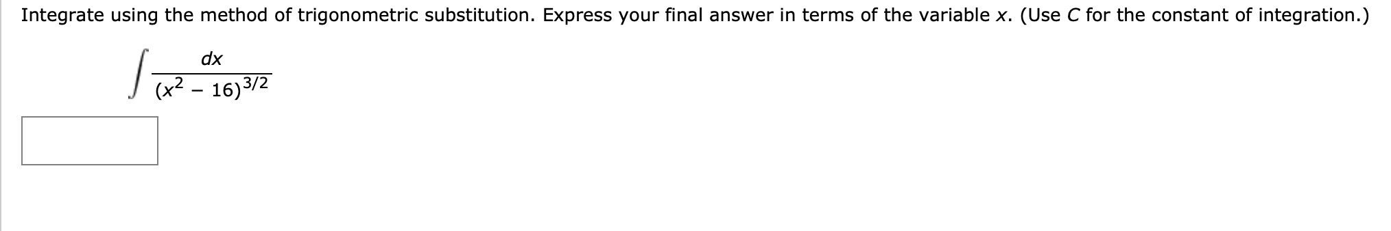 Solved Integrate using the method of trigonometric | Chegg.com