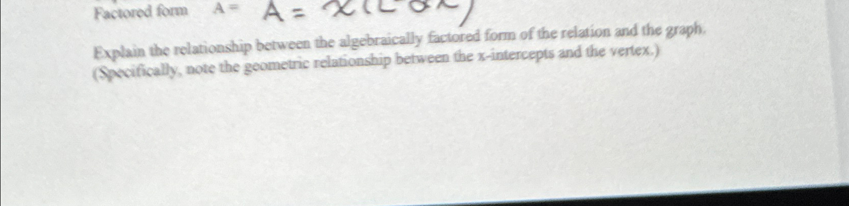 Factored form ,A=A=Explain the relationship between | Chegg.com