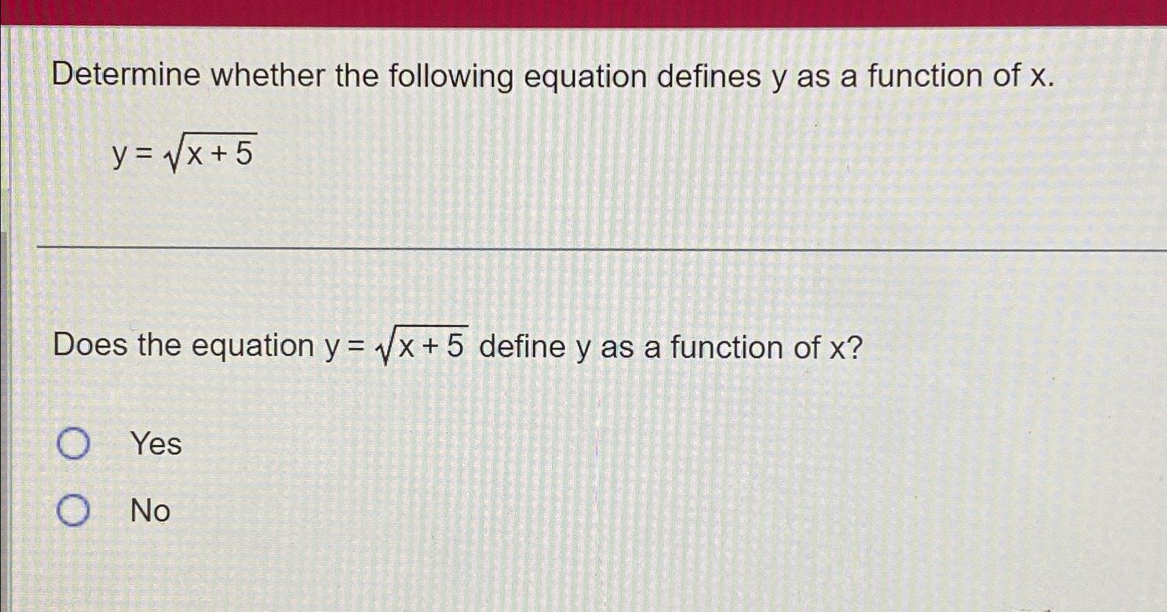 Solved Determine Whether The Following Equation Defines Y