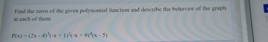 Solved Find the zeros of the given polynomial function and | Chegg.com
