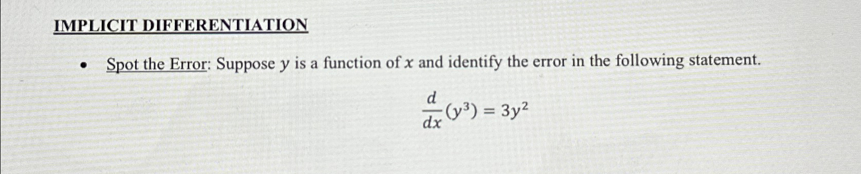 Solved IMPLICIT DIFFERENTIATIONSpot the Error: Suppose y ﻿is | Chegg.com