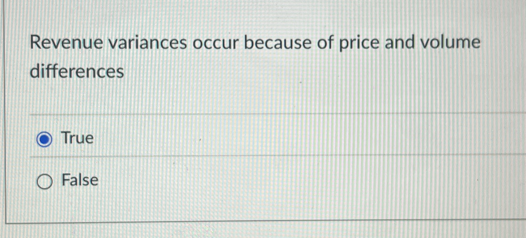 Solved Revenue variances occur because of price and volume | Chegg.com