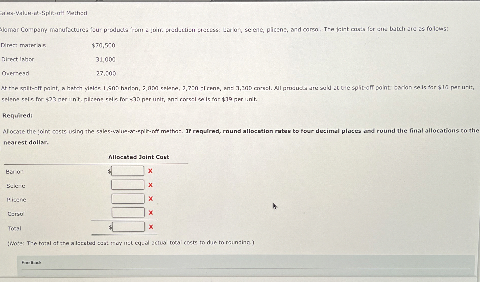 Solved Allocate the joint costs using the | Chegg.com