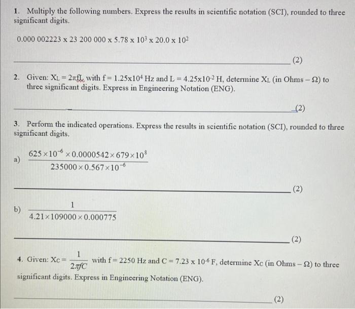Solved 1. Multiply the following numbers. Express the | Chegg.com