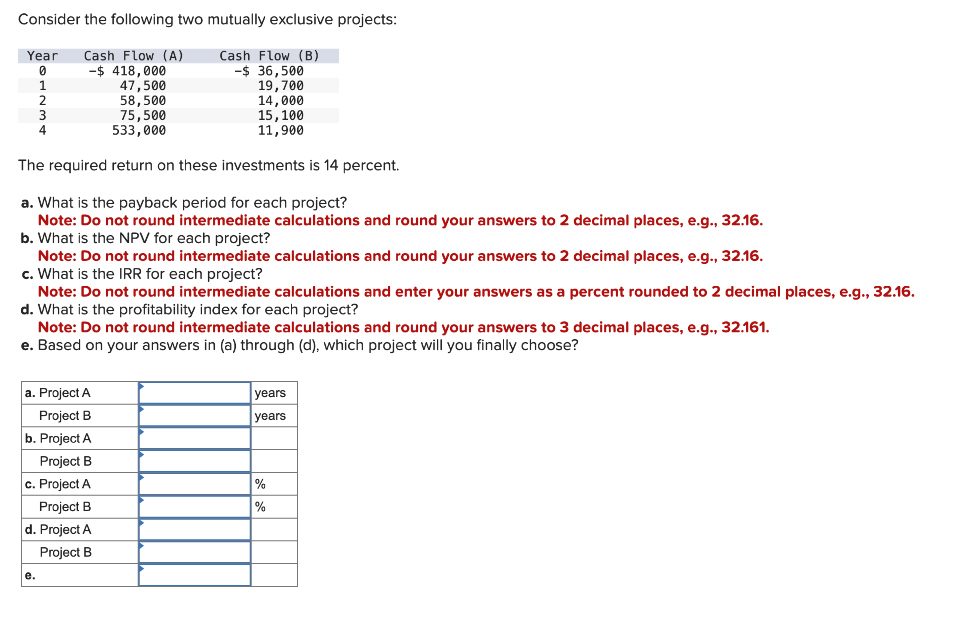 Solved Consider the following two mutually exclusive | Chegg.com