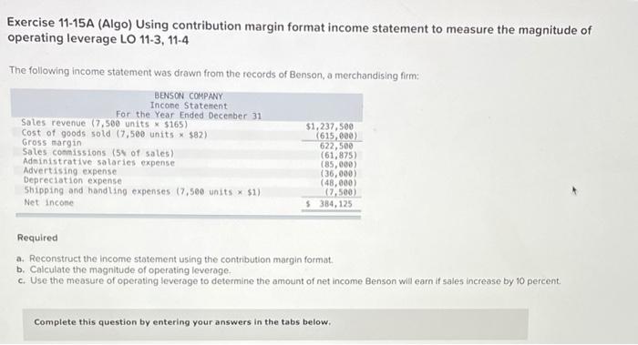 Solved Exercise 11-15A (Algo) Using contribution margin | Chegg.com