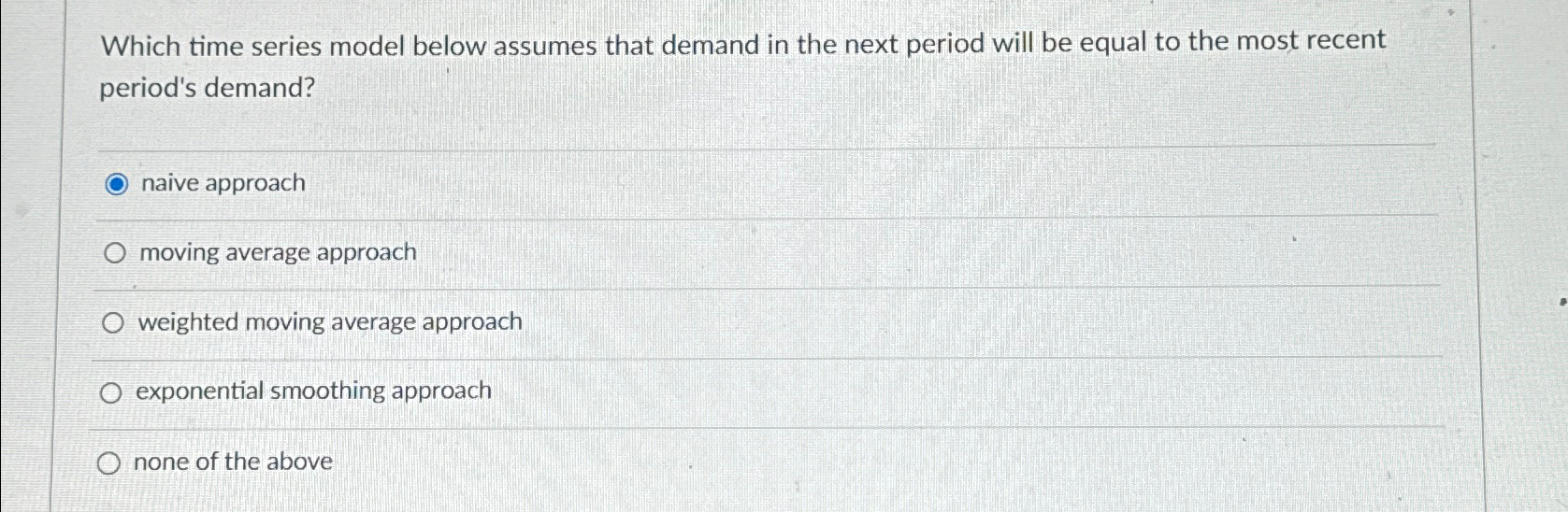 Solved Which time series model below assumes that demand in | Chegg.com