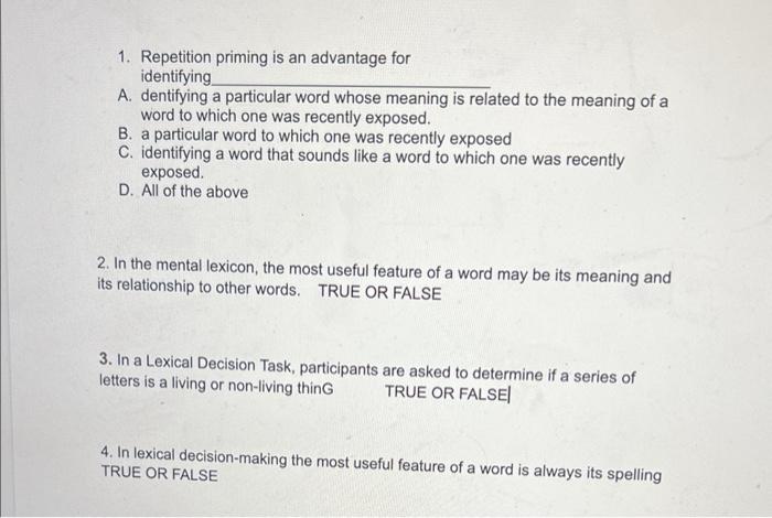 Solved 1. Repetition priming is an advantage for identifying | Chegg.com