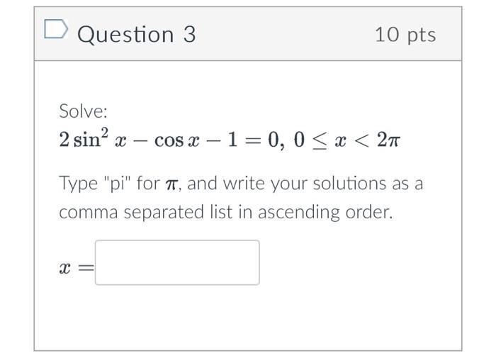 Solved 2sin2x−cosx−1=0,0≤x