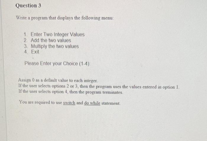 Solved Write a program that displays the following menu: 1. | Chegg.com
