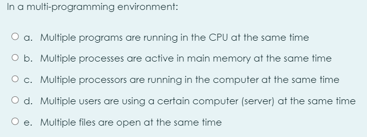 Solved In A Multi Programming Environmenta ﻿multiple 
