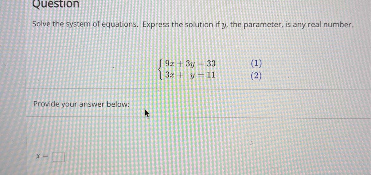 Solved QuestionSolve the system of equations. Express the | Chegg.com