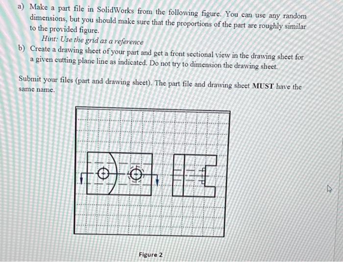 Solved a) Make a part file in SolidWorks from the following | Chegg.com