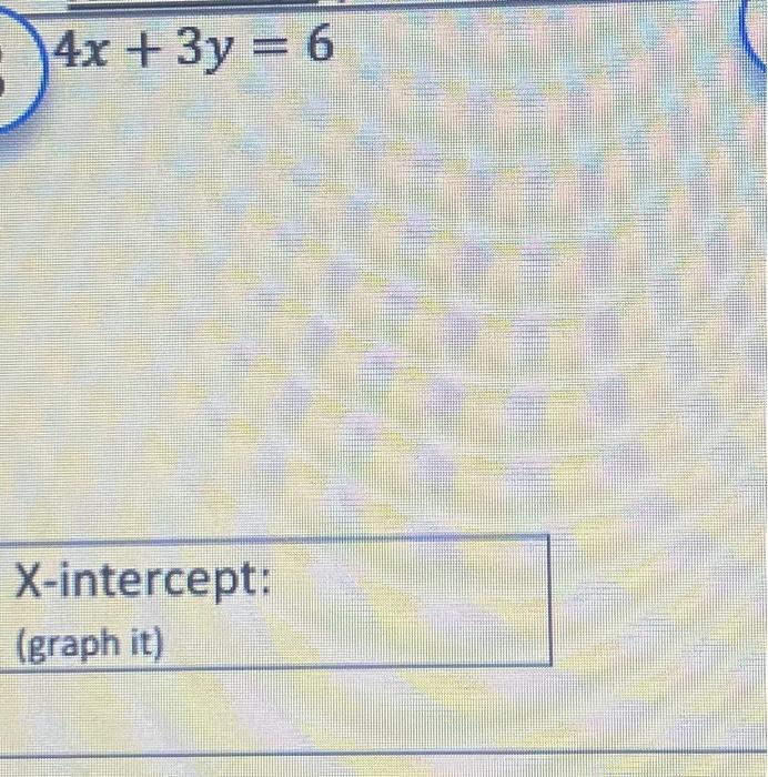 Solved 4x+3y=6 | Chegg.com