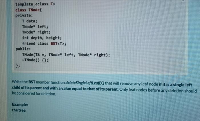 Solved Consider the following BST and TNode class | Chegg.com Solved Consider the following BST and TNode class | Chegg.com