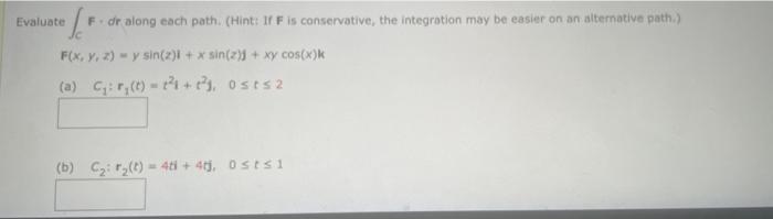 Solved Evaluate F. dr along each path. (Hint: If F is | Chegg.com