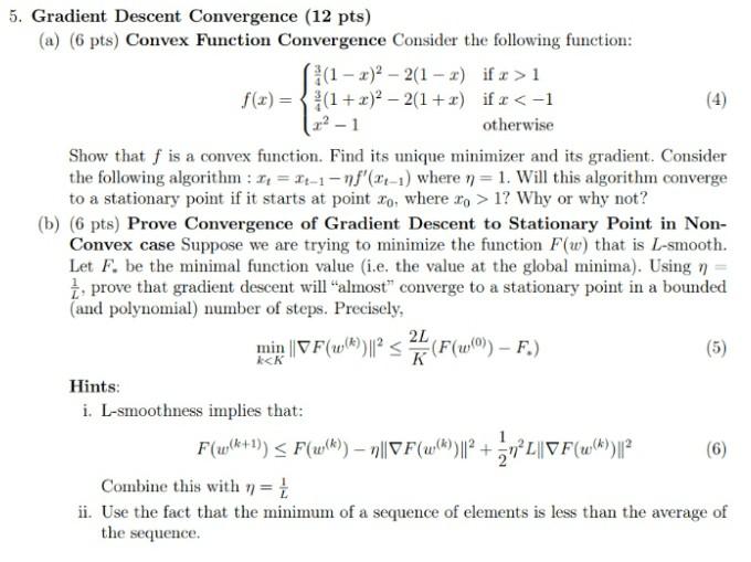 Solved 5. Gradient Descent Convergence (12 pts) (a) ( 6 pts) | Chegg.com