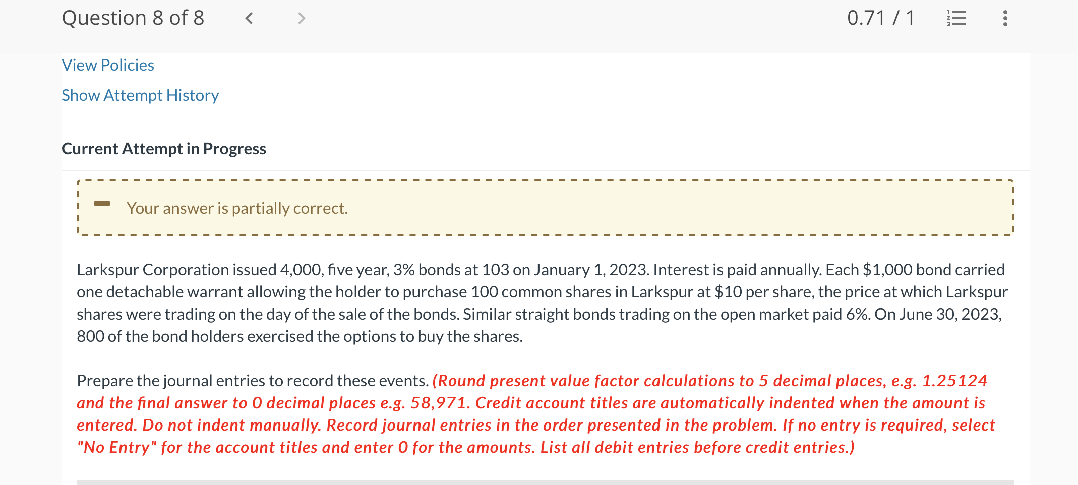 Solved Question 8 ﻿of 8View PoliciesShow Attempt | Chegg.com