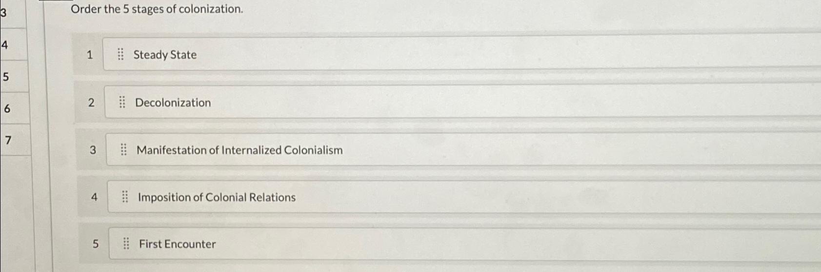 Solved Order the 5 ﻿stages of colonization.1Steady | Chegg.com