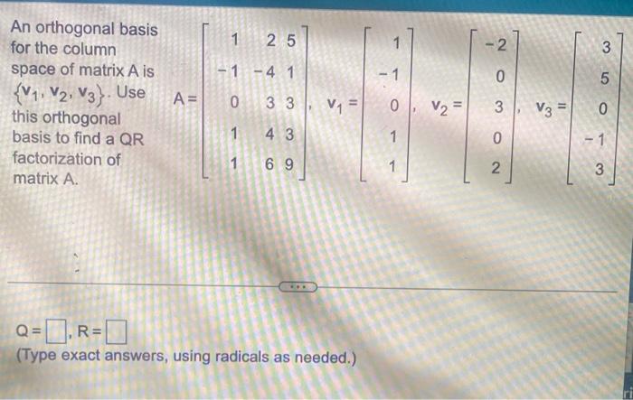 Solved An orthogonal basis for the column space of matrix A | Chegg.com