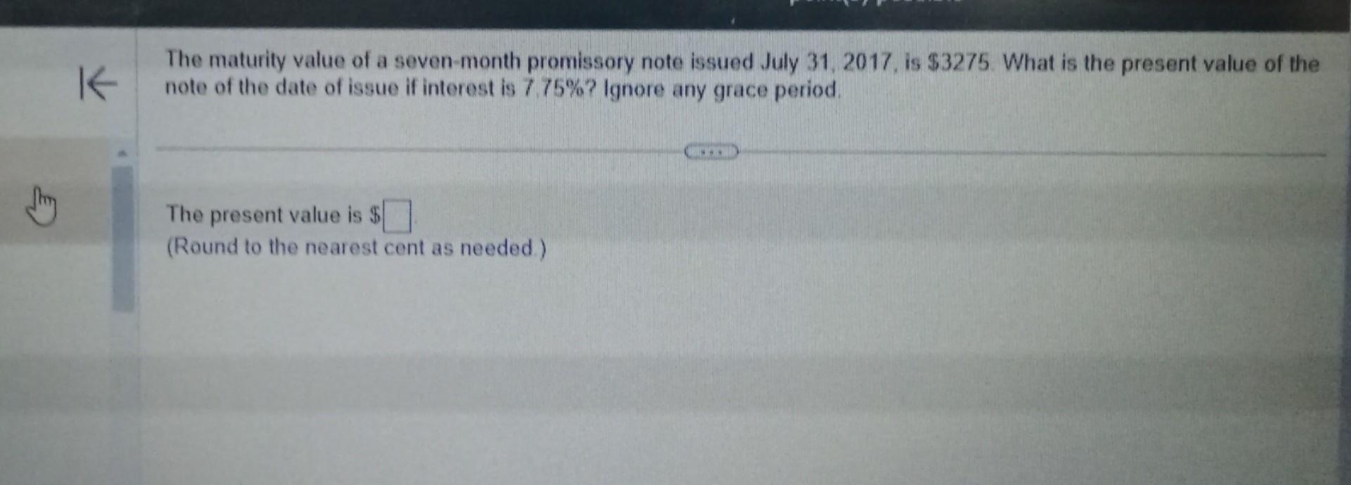 Solved The maturity value of a seven-month promissory note | Chegg.com