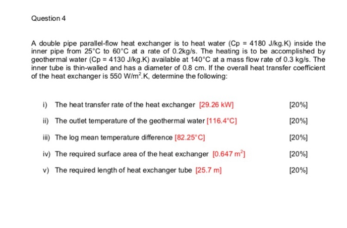 Solved Question 4 A double pipe parallel-flow heat exchanger | Chegg.com