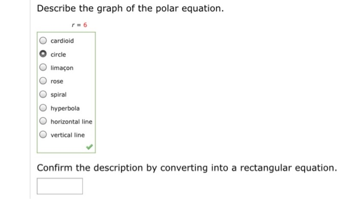 Solved Describe the graph of the polar equation. r= 6 | Chegg.com