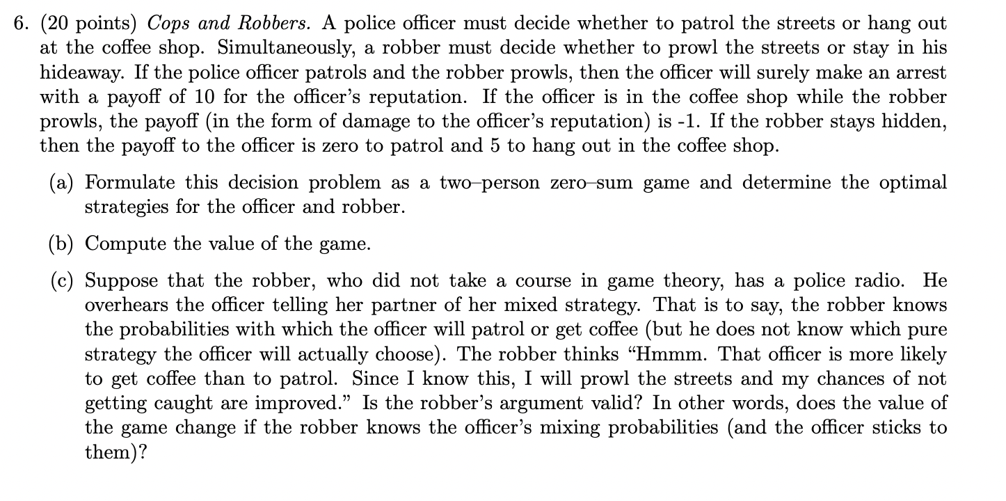 Solved (20 ﻿points) ﻿Cops and Robbers. A police officer must | Chegg.com