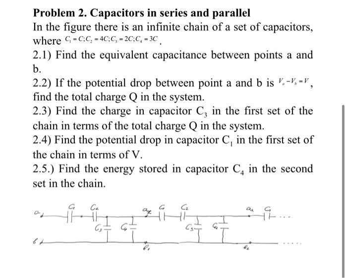 Solved Problem 2. Capacitors in series and parallel In the | Chegg.com