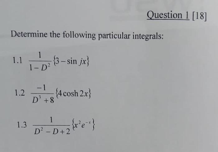 Solved Determine the following particular integrals: | Chegg.com